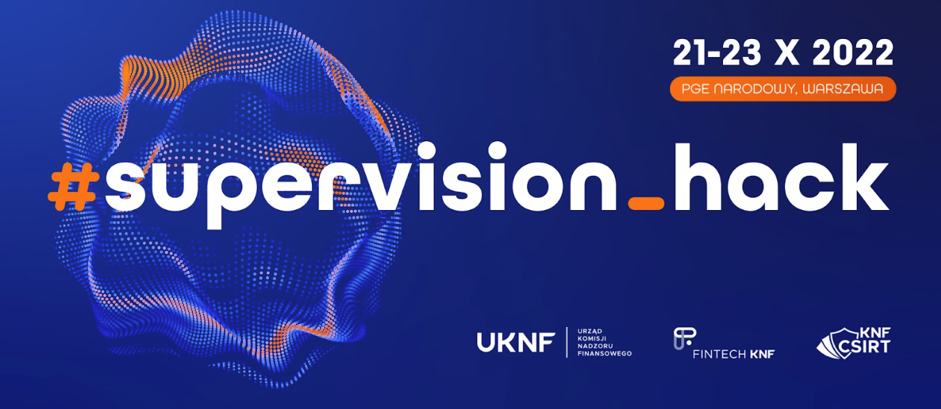 #Supervision_Hack to pierwszy hackathon organizowany przez Urząd Komisji Nadzoru Finansowego ...